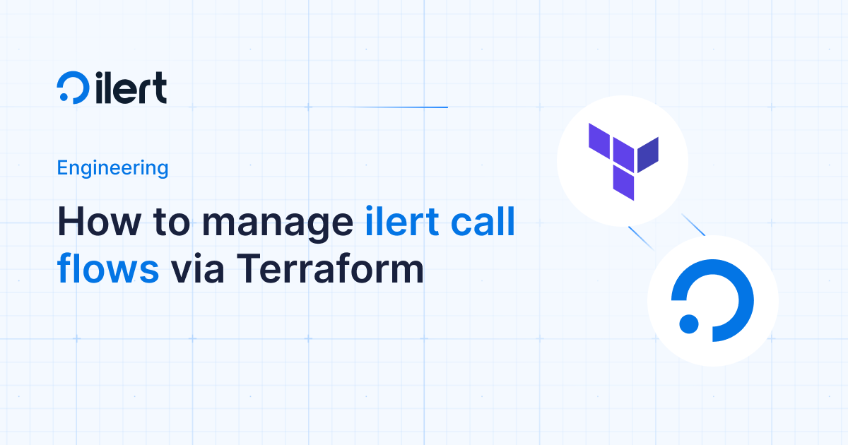 How to manage ilert call flows via Terraform | ilert